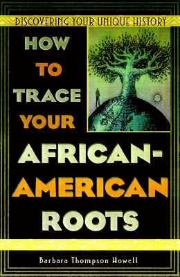 楽天ブックス: How to Trace Your African-American Roots: Discovering Your ...
