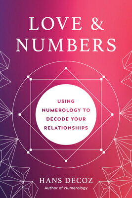 楽天ブックス: Love and Numbers: Using Numerology to Decode Your Relationships ...