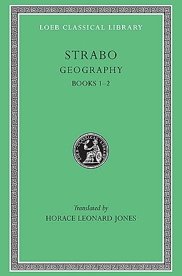 楽天ブックス: Geography, Volume I: Books 1-2 - Strabo - 9780674990555 : 洋書