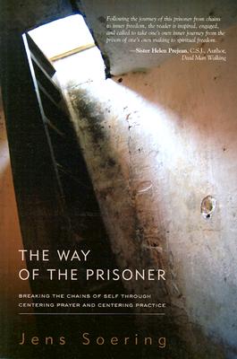 楽天ブックス: The Way of the Prisoner: Breaking the Chains of Self Through ...