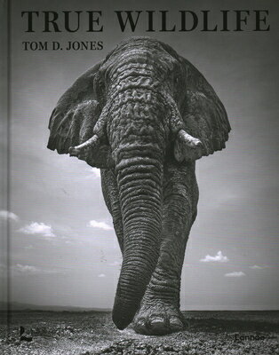 楽天ブックス: True Wildlife - Tom D. Jones - 9789401490580 : 洋書