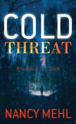 楽天ブックス: Cold Threat: Ryland & St. Clair - Nancy Mehl - 9798891640597 : 洋書