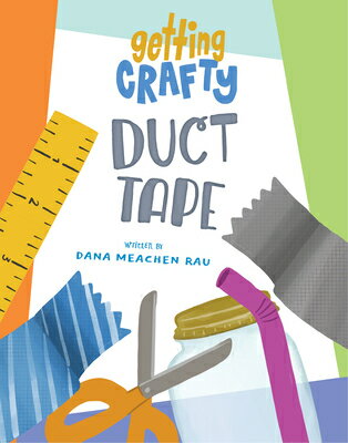 楽天ブックス: Duct Tape - Dana Meachen Rau - 9781668920602 : 洋書
