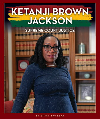 楽天ブックス: Ketanji Brown Jackson: Supreme Court Justice - Emily Dolbear ...