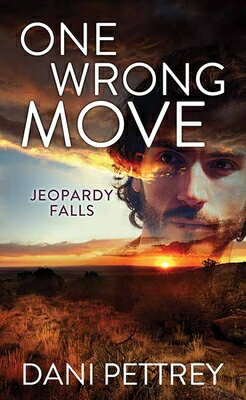 楽天ブックス: One Wrong Move: Jeopardy Falls - Dani Pettrey - 9798891640603 : 洋書