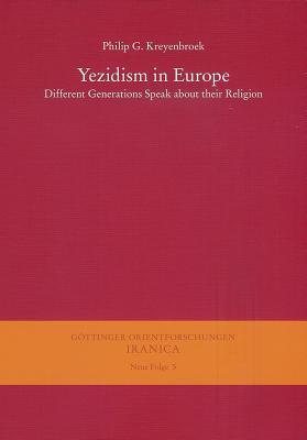 楽天ブックス: Yezidism in Europe: Different Generations Speak about Their ...