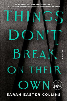 楽天ブックス: Things Don't Break on Their Own - Sarah Easter Collins ...