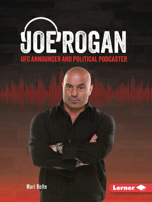 楽天ブックス: Joe Rogan: Ufc Announcer and Political Podcaster - Mari Bolte ...