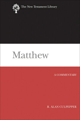 楽天ブックス: Matthew: A Commentary - R. Alan Culpepper - 9780664230616 : 洋書