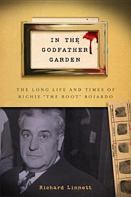 楽天ブックス: In the Godfather Garden: The Long Life and Times of Richie the ...
