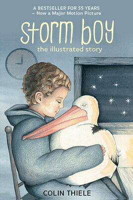 楽天ブックス: Storm Boy the Illustrated Story - Colin Thiele - 9781760790622 : 洋書