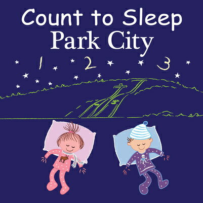 楽天ブックス: Count to Sleep Park City - Adam Gamble - 9781649070623 : 洋書