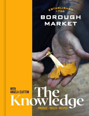 楽天ブックス: Borough Market: The Knowledge: The Ultimate Guide to Shopping ...