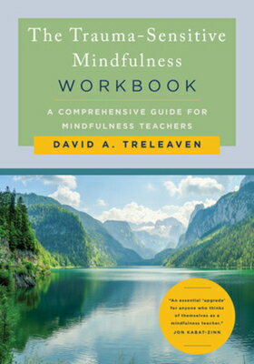 楽天ブックス: The Trauma-Sensitive Mindfulness Workbook: A Comprehensive ...