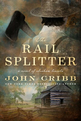楽天ブックス: The Rail Splitter - John Cribb - 9781645720645 : 洋書
