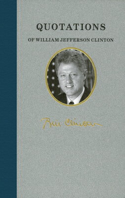 楽天ブックス: Quotations of William Jefferson Clinton - William Jefferson ...