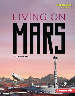 楽天ブックス: Living on Mars - Ty Chapman - 9781728490656 : 洋書