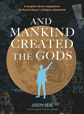 楽天ブックス: And Mankind Created the Gods: A Graphic Novel Adaptation of ...