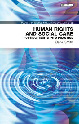 楽天ブックス: Human Rights and Social Care: Putting Rights Into Practice ...