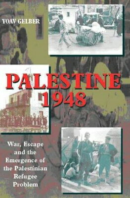 楽天ブックス: Palestine 1948: War, Escape and the Emergence of the ...