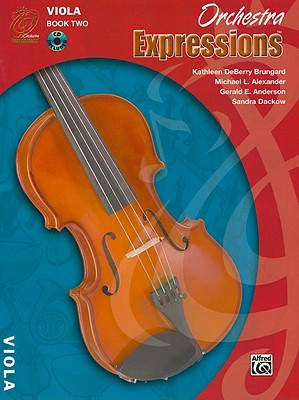 楽天ブックス: Orchestra Expressions, Book Two Student Edition: Viola, Book ...