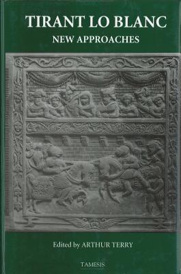 楽天ブックス: Tirant Lo Blanc: New Approaches - Arthur Terry - 9781855660687 : 洋書
