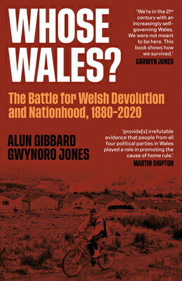 楽天ブックス: Whose Wales?: The Battle for Welsh Devolution and Nationhood ...