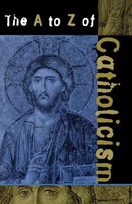 楽天ブックス: The A to Z of Catholicism - William J. Collinge - 9780810840713 ...