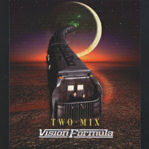 楽天ブックス: VISION Formula - TWO-MIX - 4943674010714 : CD