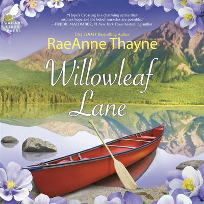 楽天ブックス: Willowleaf Lane - Raeanne Thayne - 9781665070720 : 洋書