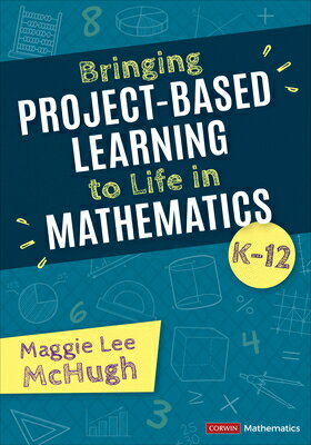 楽天ブックス: Bringing Project-Based Learning to Life in Mathematics, K-12 ...