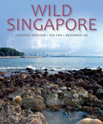 楽天ブックス: Wild Singapore - Geoffrey Davison - 9781906780722 : 洋書