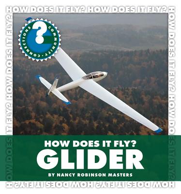 楽天ブックス: How Does It Fly? Glider - Nancy Robinson Masters ...