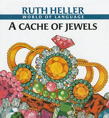 楽天ブックス: A Cache of Jewels: And Other Collectivenouns - Ruth Heller ...
