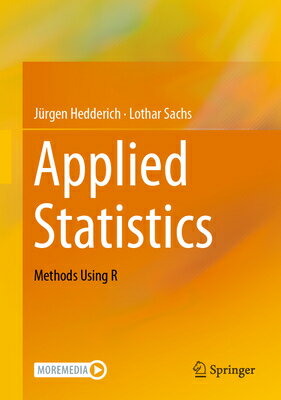 楽天ブックス: Applied Statistics: Methods Using R - Jrgen Hedderich - 9783662700730 : 洋書