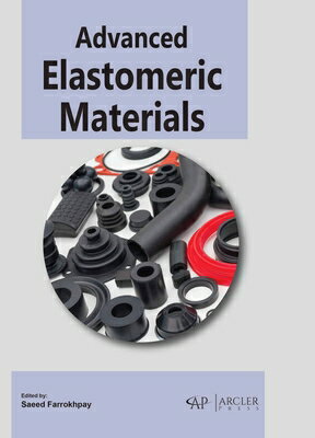 楽天ブックス: Advanced Elastomeric Materials - Saeed Farrokhpay - 9781774690741 : 洋書