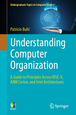 楽天ブックス: Understanding Computer Organization: A Guide to Principles ...