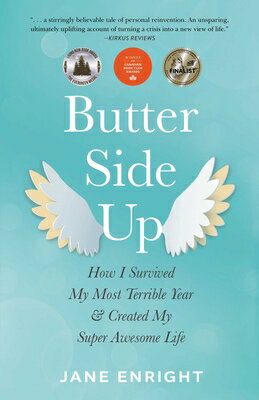 楽天ブックス: Butter-Side Up: How I Survived My Most Terrible Year and ...