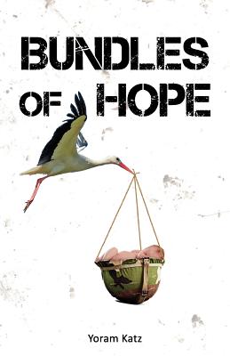 楽天ブックス: Bundles of Hope - Yoram Katz - 9789657450765 : 洋書