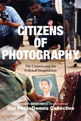 楽天ブックス: Citizens of Photography: The Camera and the Political ...