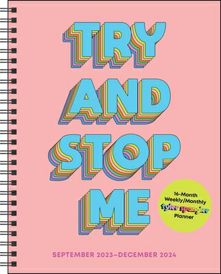 楽天ブックス: Try and Stop Me 16-Month 2023-2024 Weekly/Monthly Planner ...