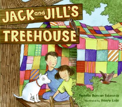 楽天ブックス: Jack and Jill's Treehouse - Pamela Duncan Edwards - 9780060090777 : 洋書