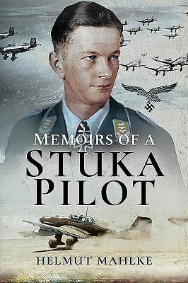 楽天ブックス: Memoirs of a Stuka Pilot - Helmut Mahlke - 9781526760784 : 洋書
