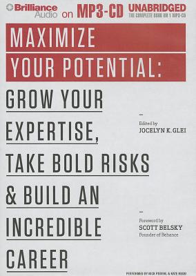 楽天ブックス: Maximize Your Potential: Grow Your Expertise, Take Bold Risks ...