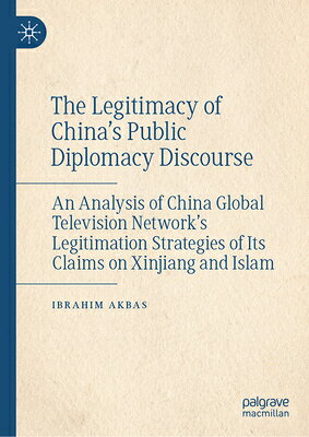 楽天ブックス: The Legitimacy of China's Public Diplomacy Discourse: An ...