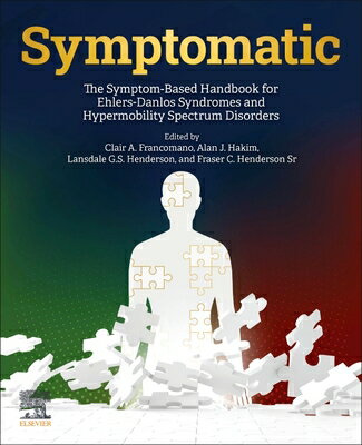 楽天ブックス: Symptomatic: The Symptom-Based Handbook for Ehlers-Danlos ...