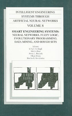 楽天ブックス: Intelligent Engineering Systems Through Artificial Neural Networks, Volume 8: Smart ...