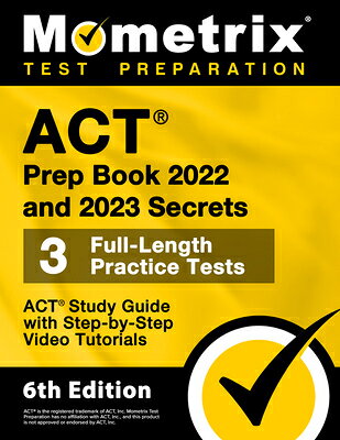 楽天ブックス: ACT Prep Book 2022 and 2023 Secrets - 3 Full-Length Practice ...