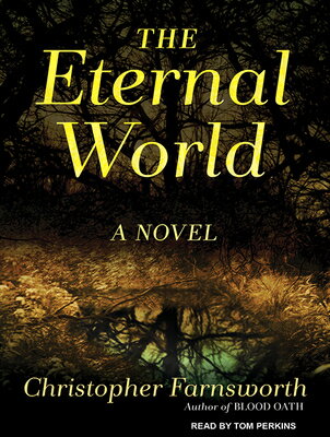 楽天ブックス: The Eternal World - Christopher Farnsworth - 9781494560836 : 洋書