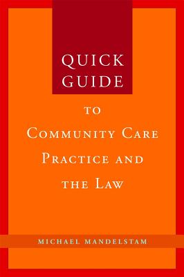 楽天ブックス: Quick Guide to Community Care Practice and the Law - Michael ...